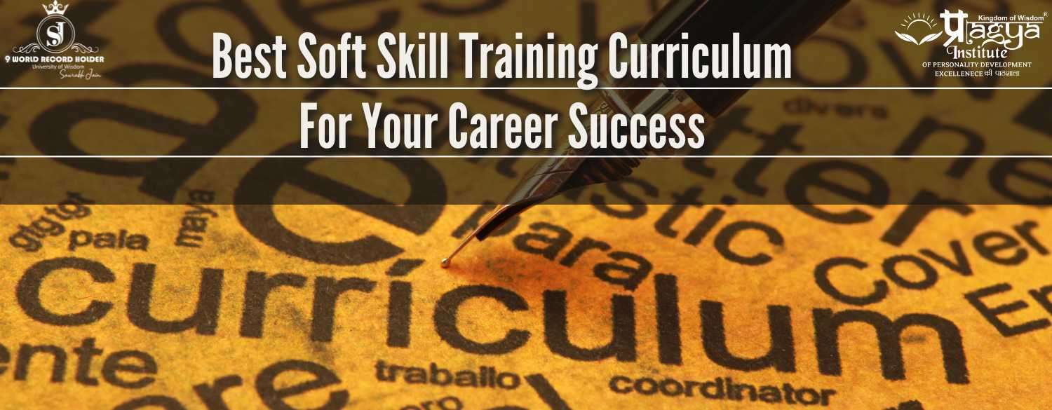 Best Soft Skill Training Curriculum for Your Career Success